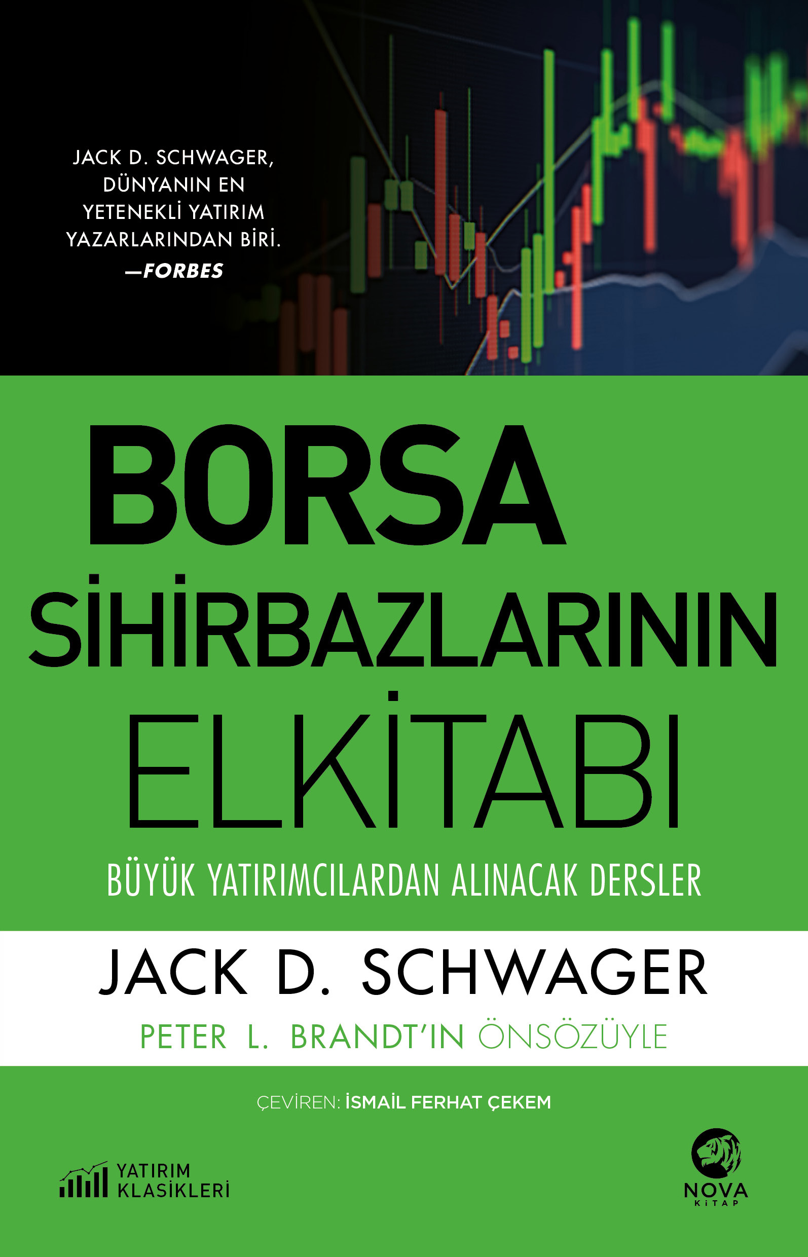 Borsa Sihirbazlarının Elkitabı: Büyük Yatırımcılardan Alınacak Dersler ...
